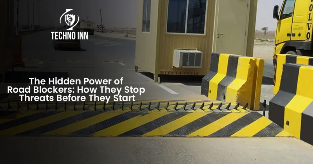 The Hidden Power of Road Blockers | How They Stop Threats